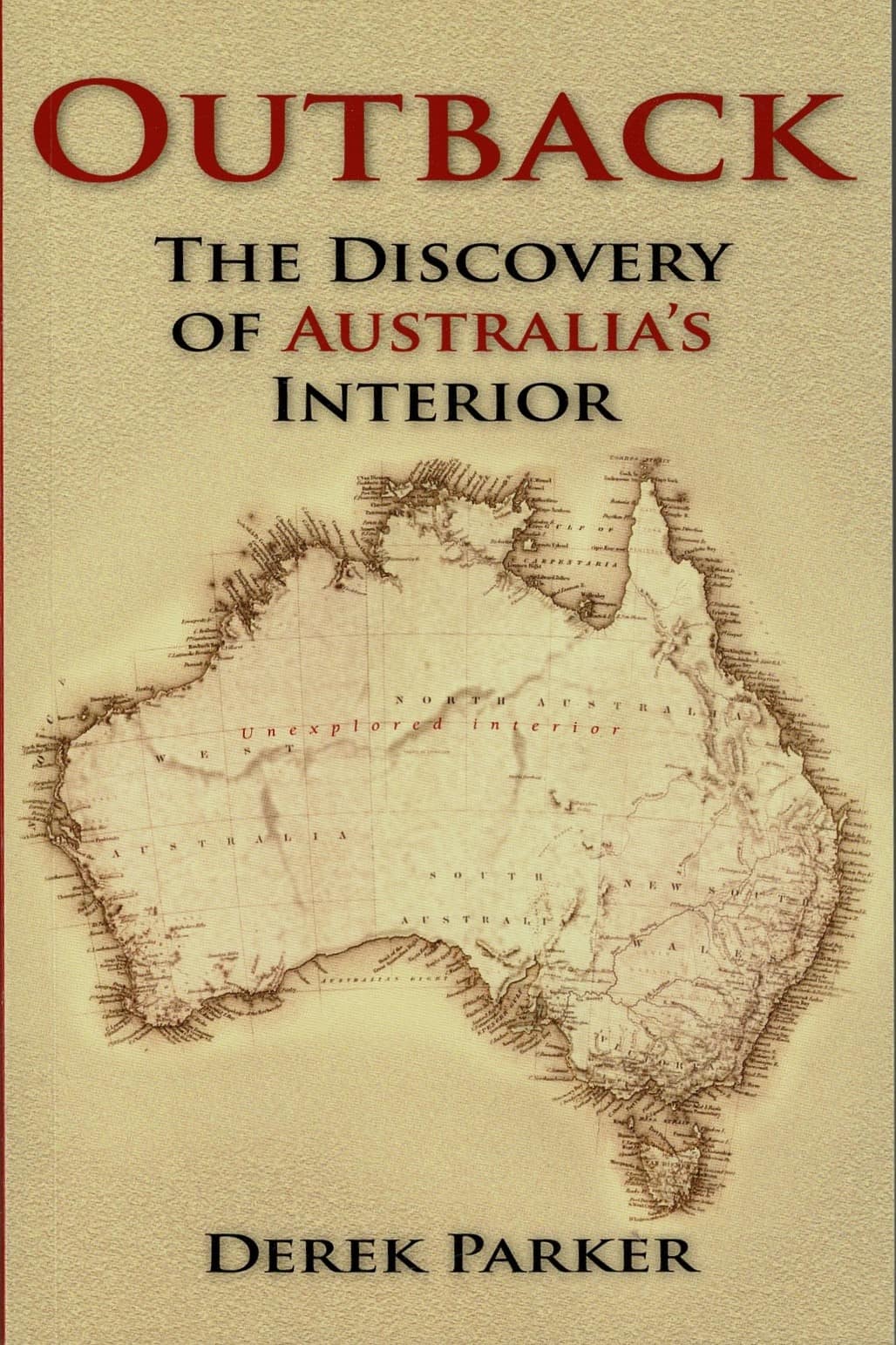 Outback - The Discovery of Australia's Interior - A.B.C. Maps