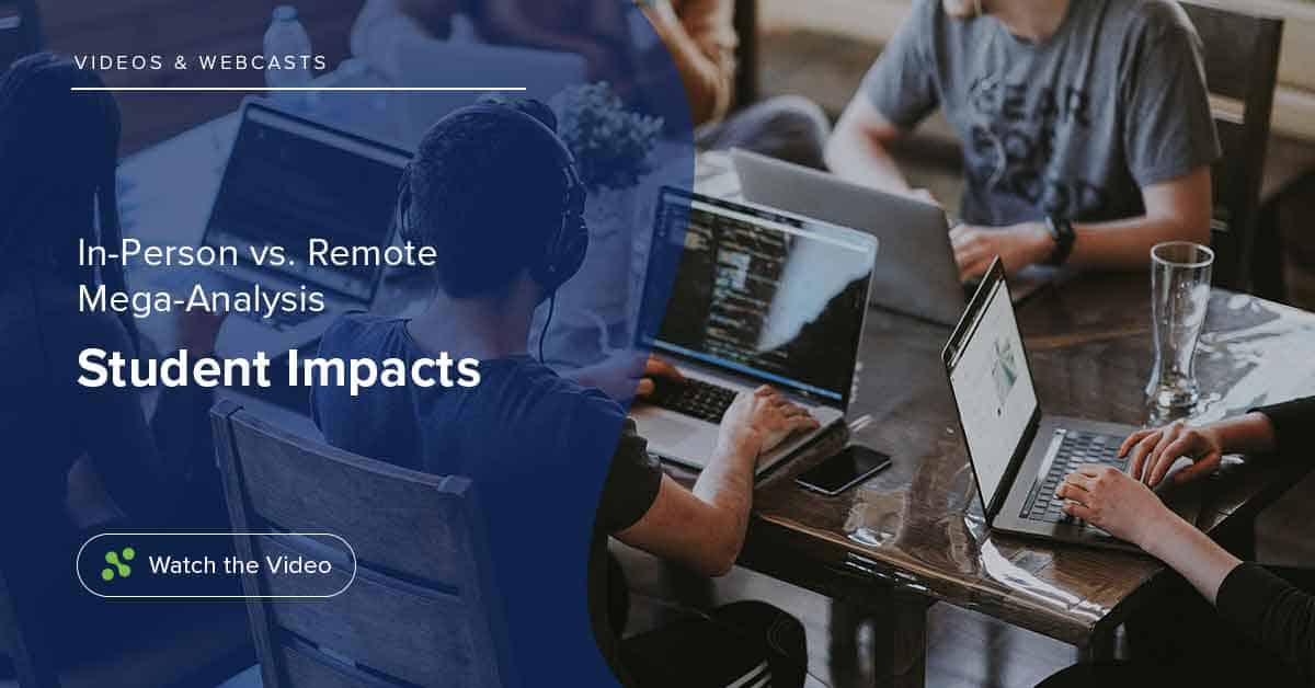 Student Impacts - In-Person vs. Remote Higher Ed Analysis | Synario
