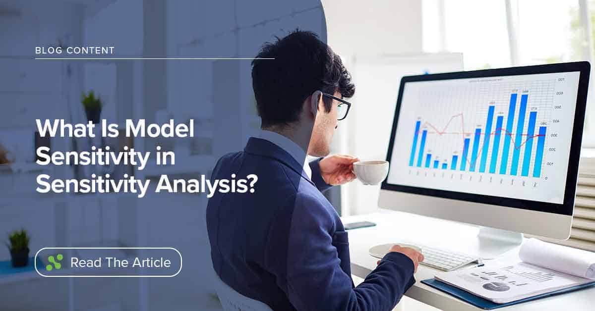 What Is Model Sensitivity in Sensitivity Analysis? | Synario