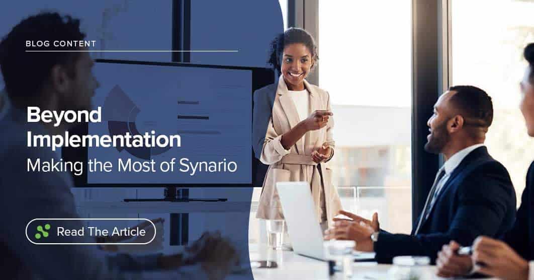 Beyond Implementation: Getting the Most from Synario | Synario Blog