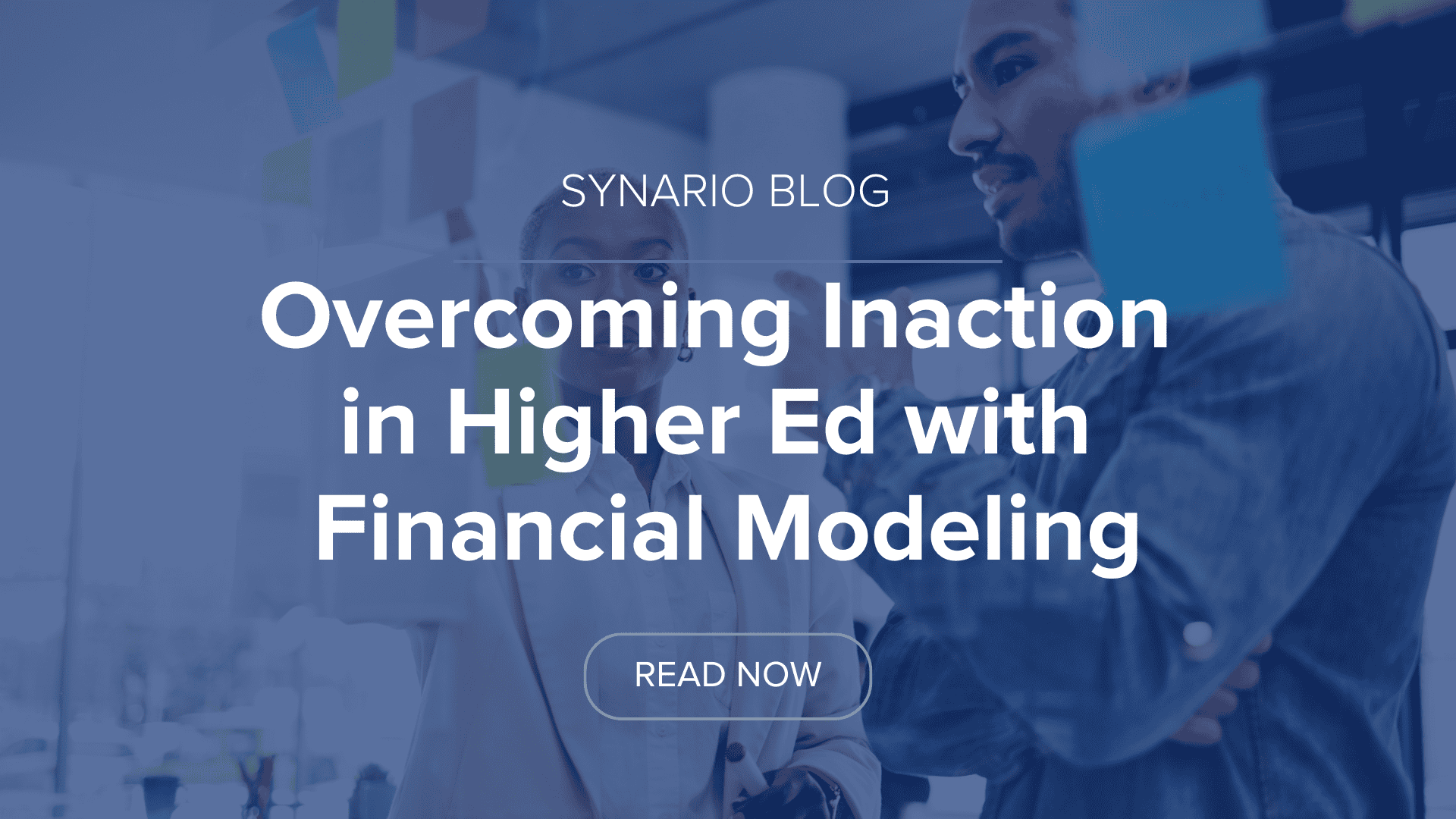 Overcome Inaction in Higher Ed with Financial Modeling